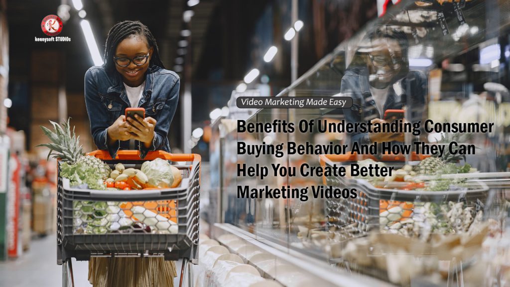 Benefits Of Understanding Consumer Buying Behavior And How They Can ...