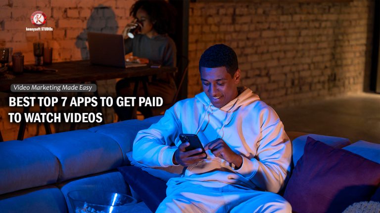 Best Top 7 Apps To Get Paid To Watch Videos Kennysoft Blog 5020